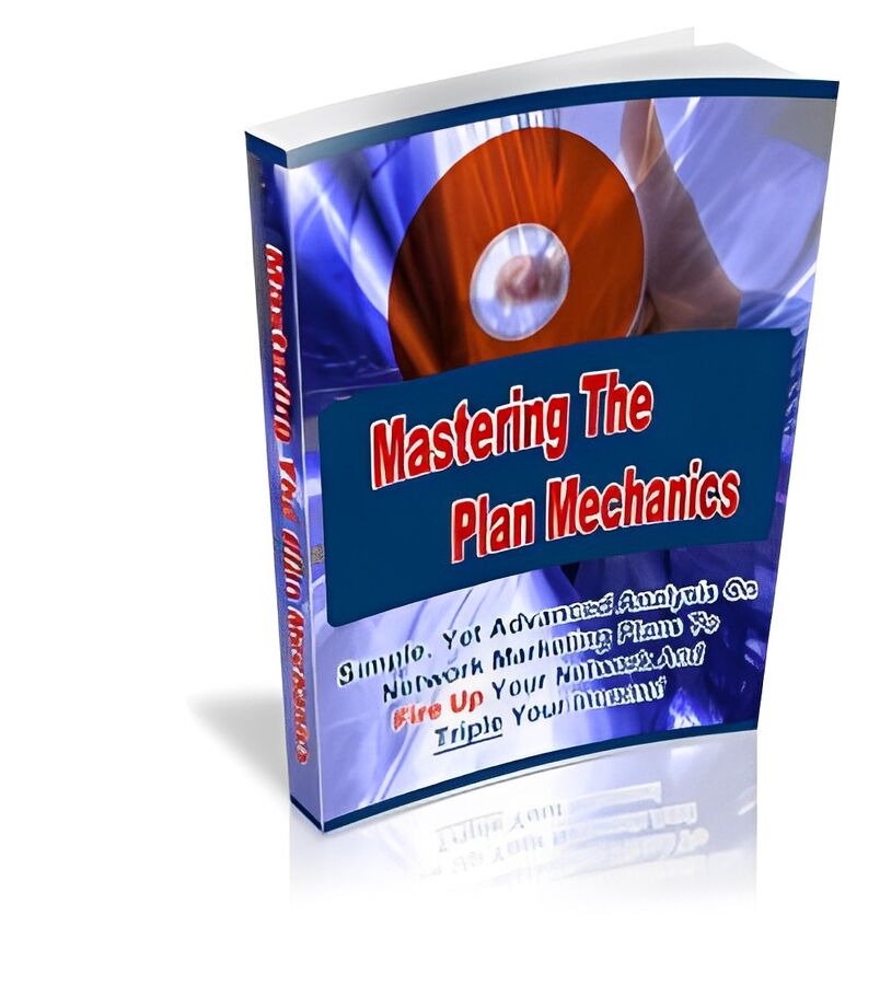 Mastering The Plan Mechanics: Network Marketing Success